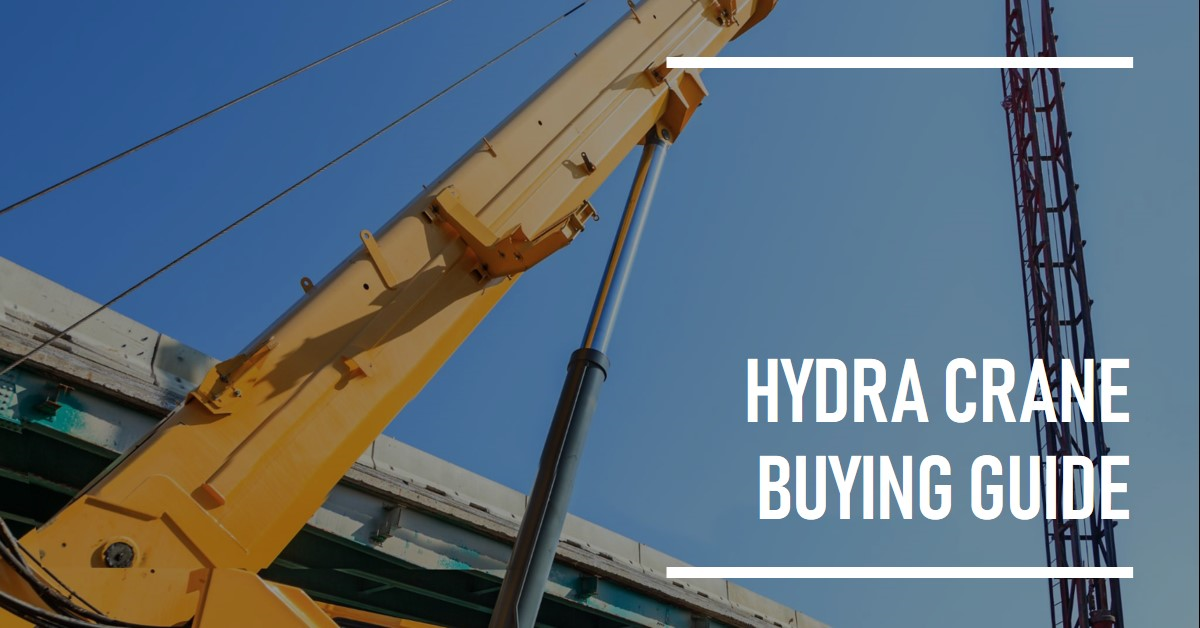 Guide to Purchasing a Hydra Crane: Making Smart Investment